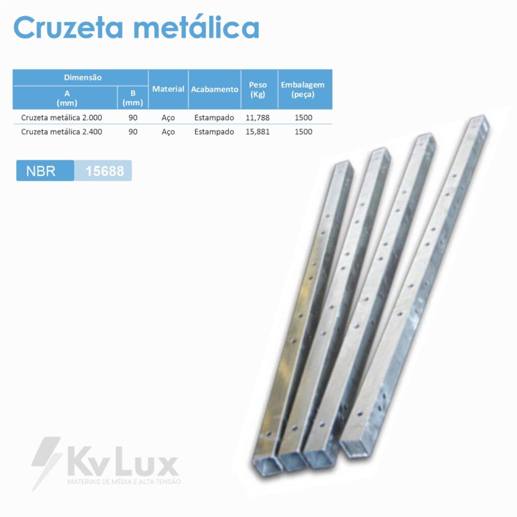 Cruzeta metálica | KV LUX Distribuidor de Fábrica